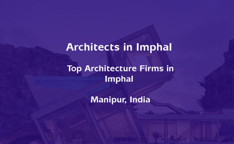 List of Top 11 Architectural Firms in Imphal, Manipur, India ...